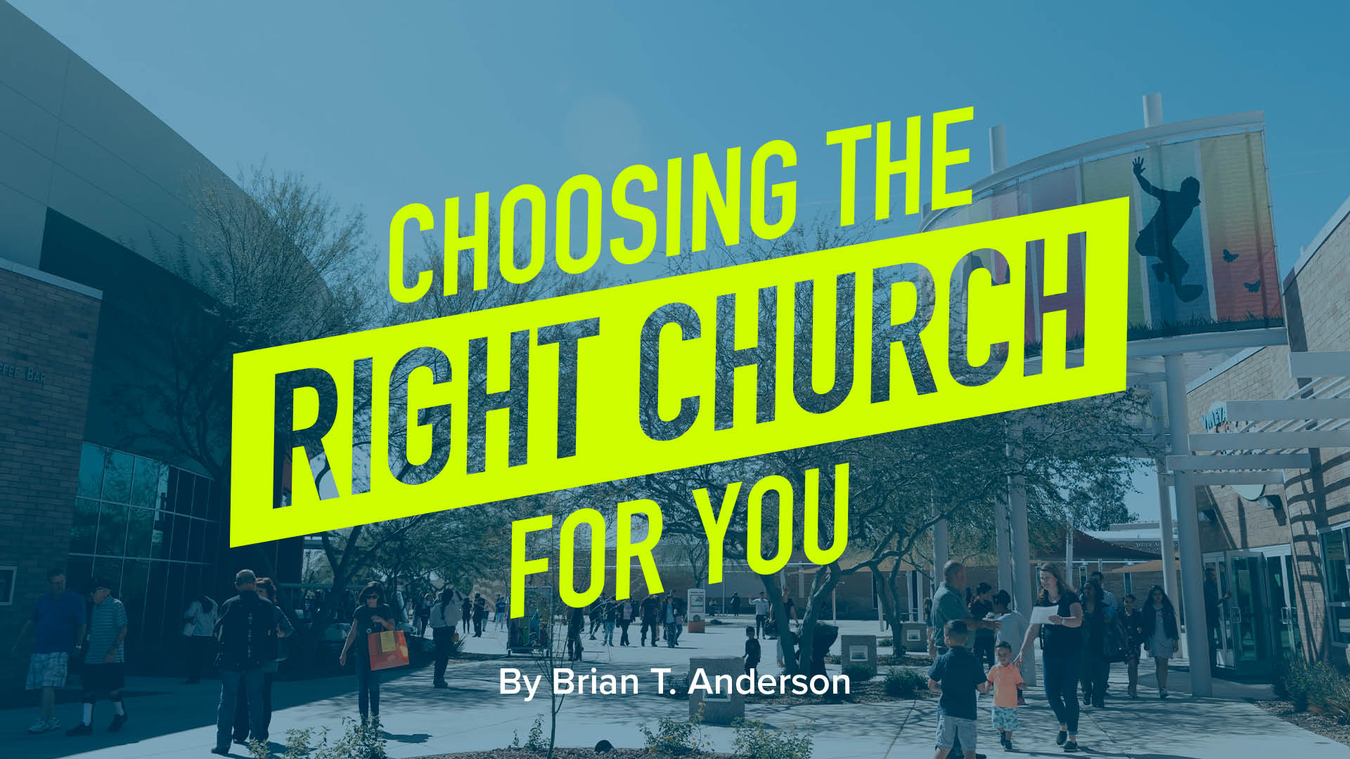 Choosing the Right Church for You | Vineyard Church North Phoenix