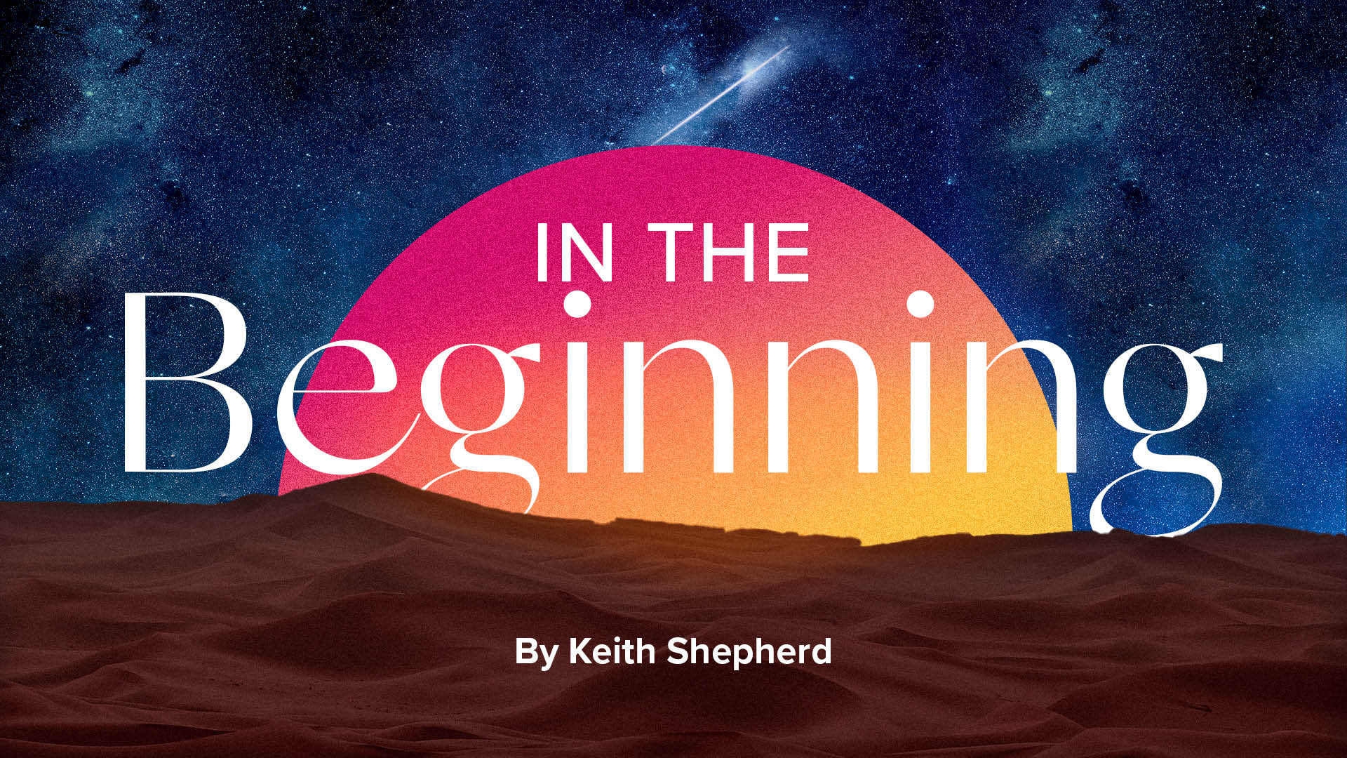 In The Beginning | Vineyard Church North Phoenix